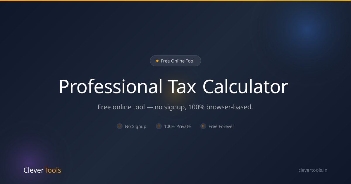 Professional Tax Calculator | All India FY26 | CleverTools